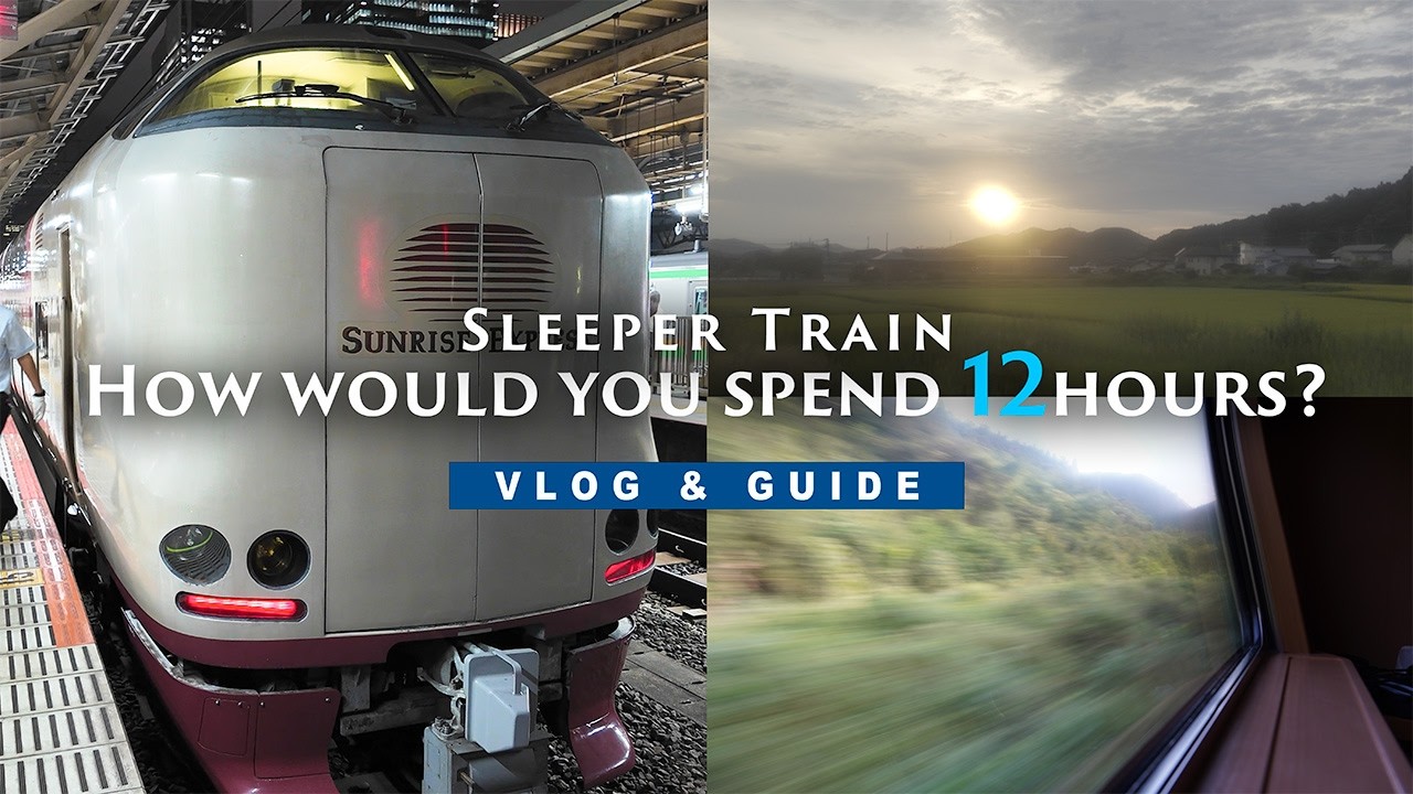 Japan's Overnight Sleeper Train, 12 Hour Trip from Tokyo | Guide ...