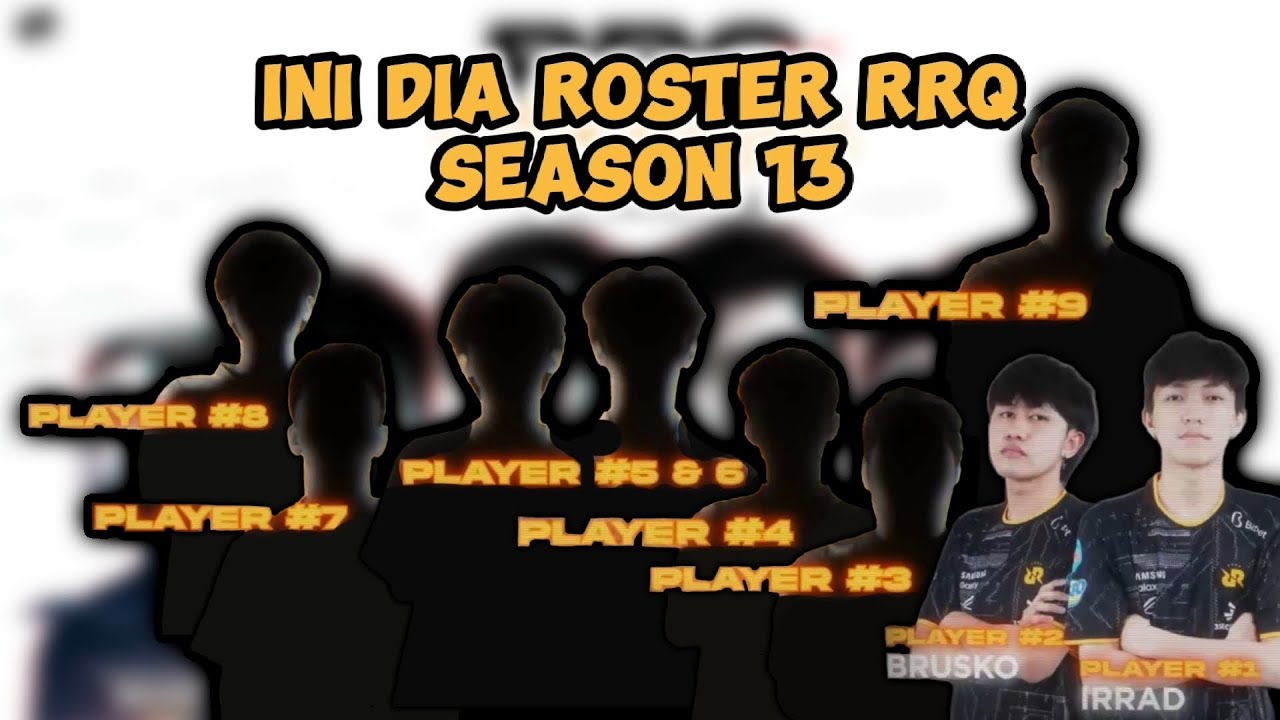 TEBAK ROSTER RRQ S13, PLAYER #3 SESUAI PREDIKSI! - YouTube