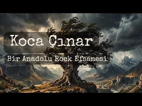 Koca Çınar - Anadolu Rock Frekansı (Orijinal Hikaye)