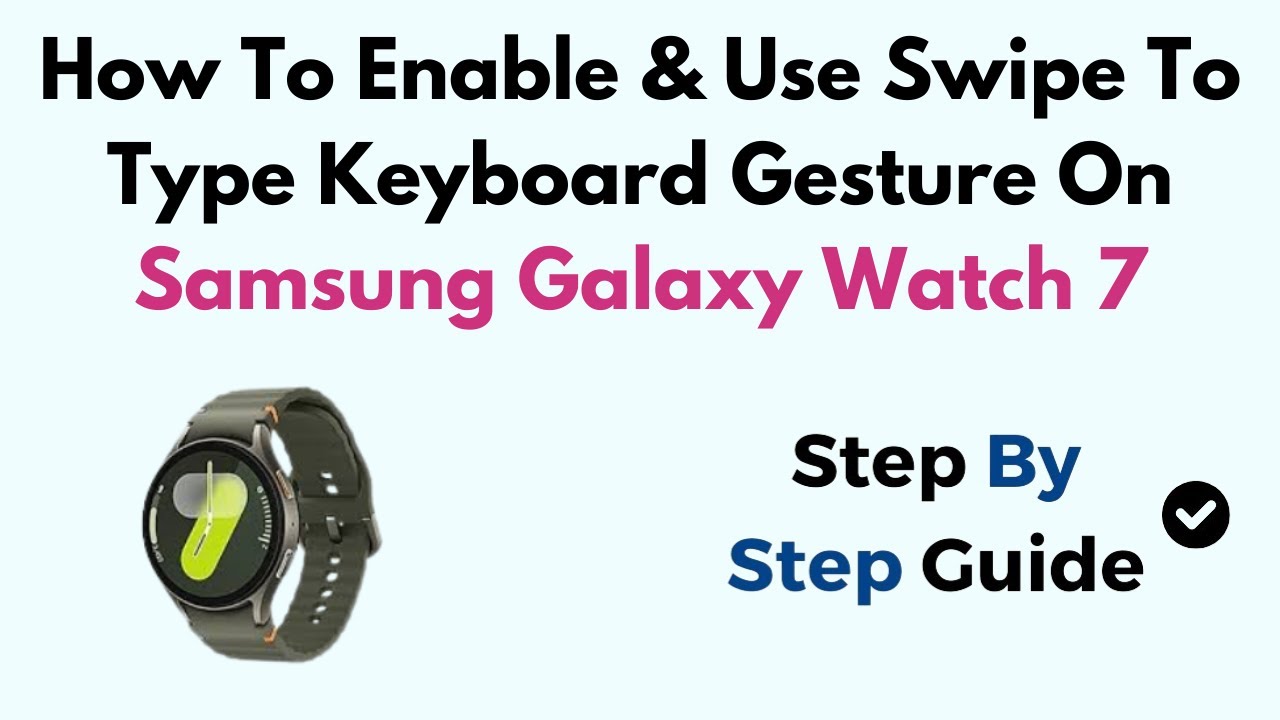 How To Enable & Use Swipe To Type Keyboard Gesture On Samsung Galaxy ...
