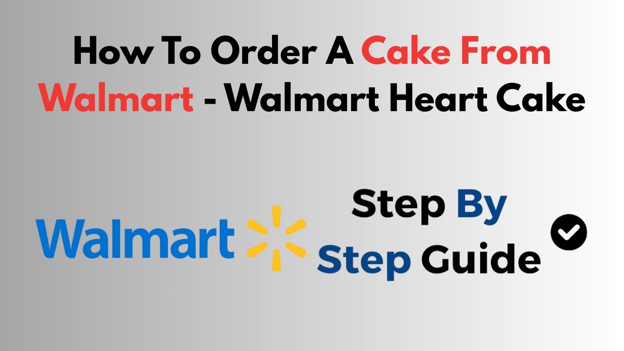 How To Order A Cake From Walmart - Walmart Heart Cake - YouTube