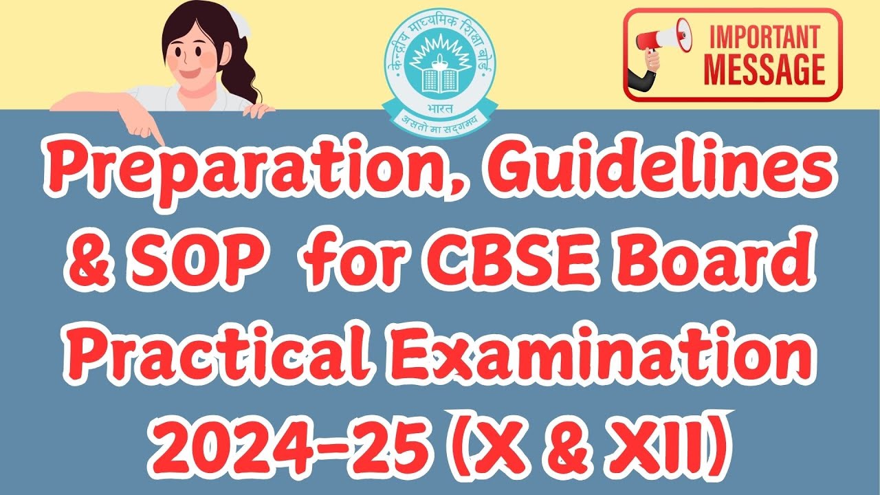 CBSE Board Practical Exam 2024-25 | Complete SOP & Guidelines for # ...