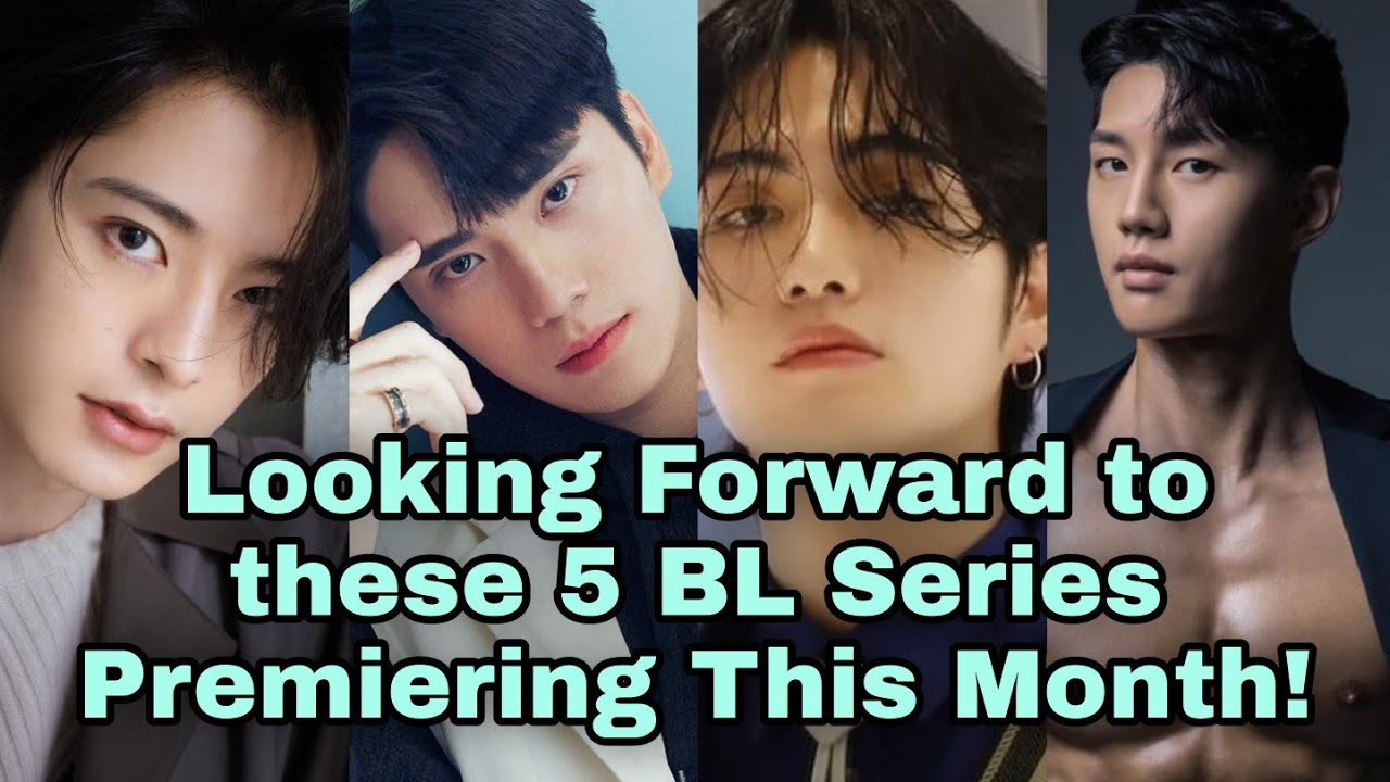 Looking Forward to These 5 BL Series Premiering This Month, Don't Miss ...