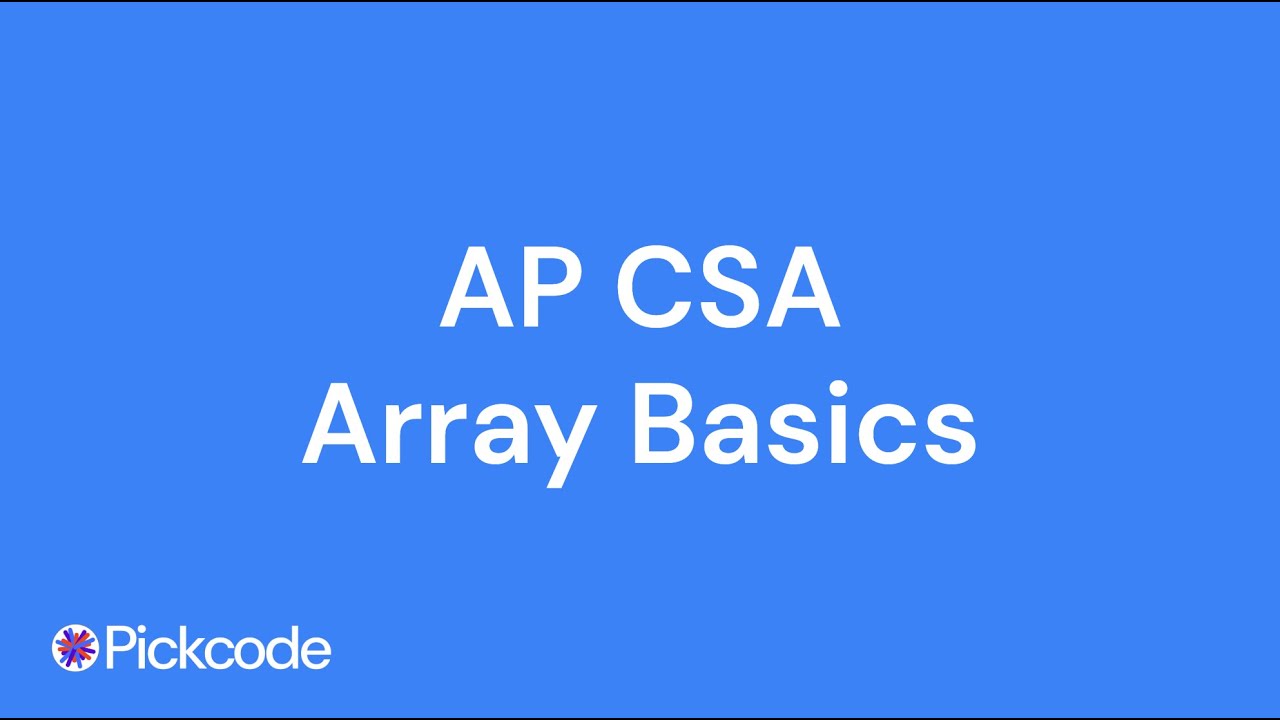 AP CSA Unit 4 Array Basics (2025-2026) - YouTube