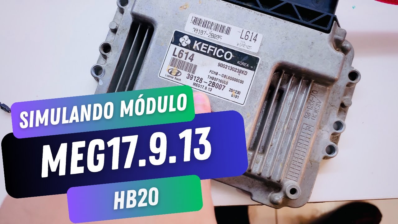 SIMULANDO MÓDULO HB20 - MEG17.9.13 - YouTube