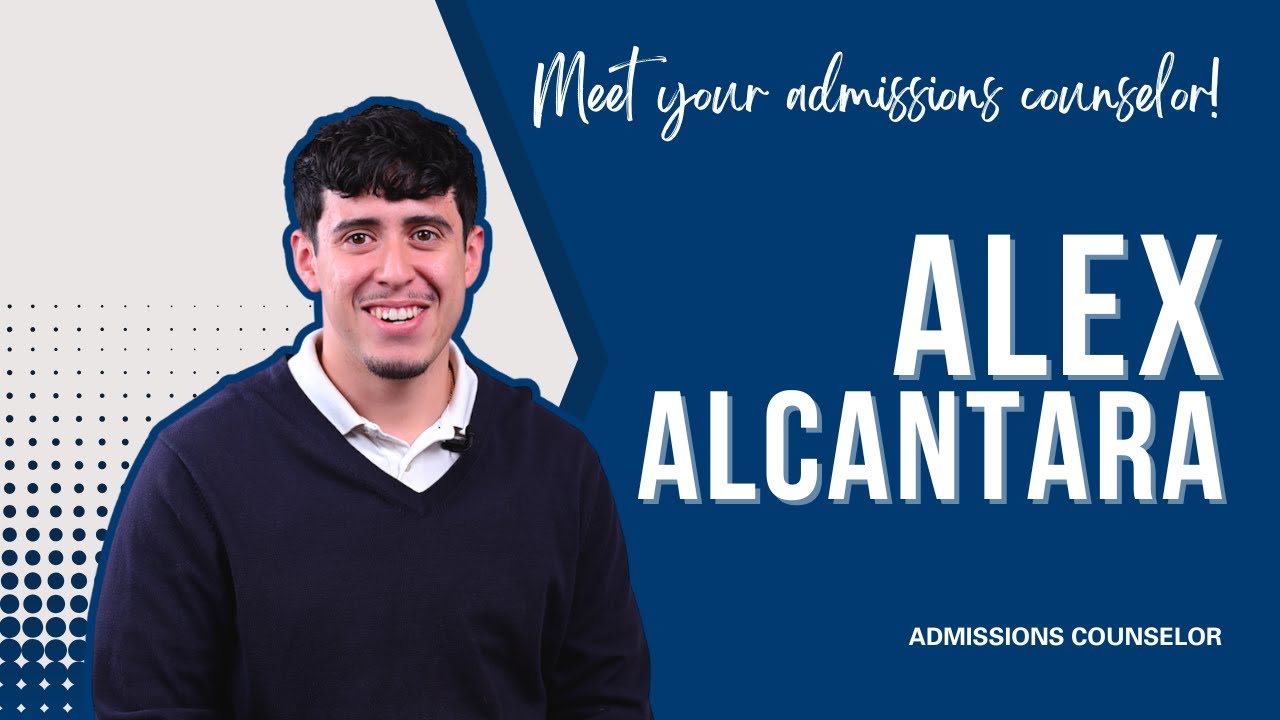 Meet your Admissions Counselor, Alex Alcantara! - YouTube