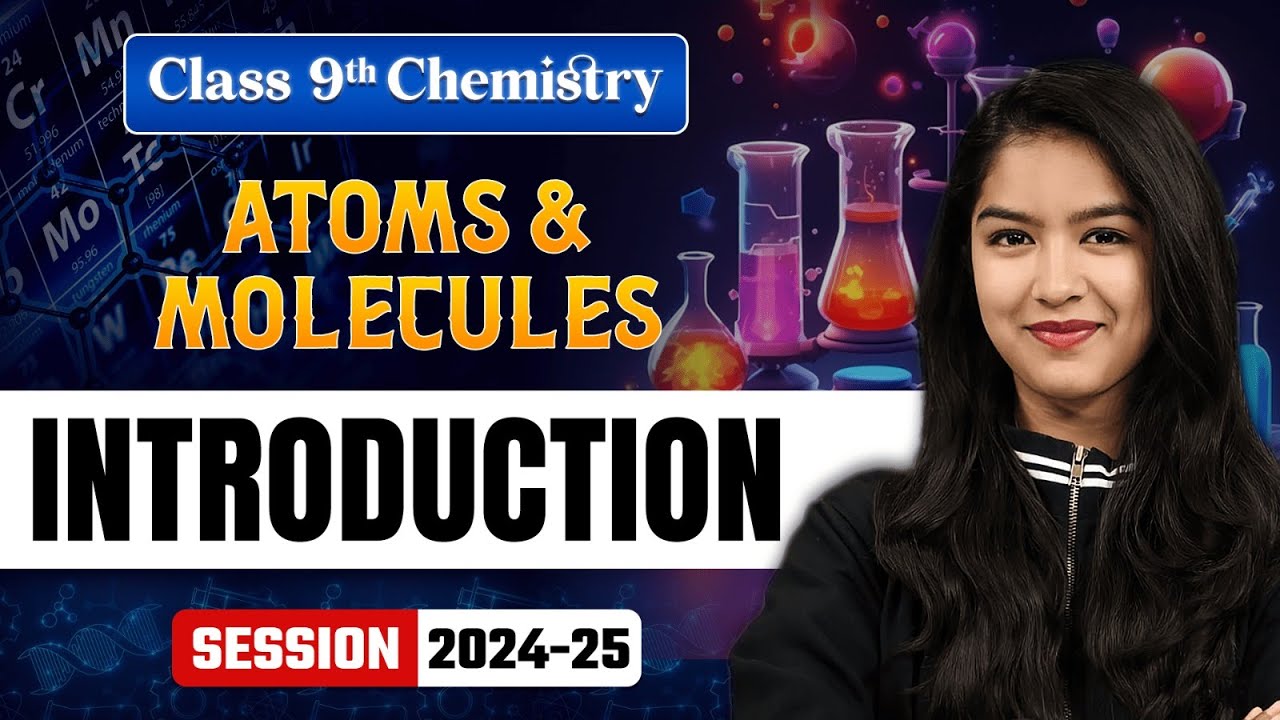 Atoms and Molecules - Introduction | Class 9 Chemistry Chapter 3 - YouTube