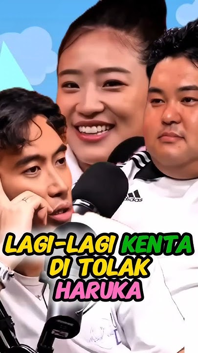 Haruka tolak kenta berulang kali, sc:@corbuzier #shorts #podcast #haruka #kenta #vidi #gaming ...