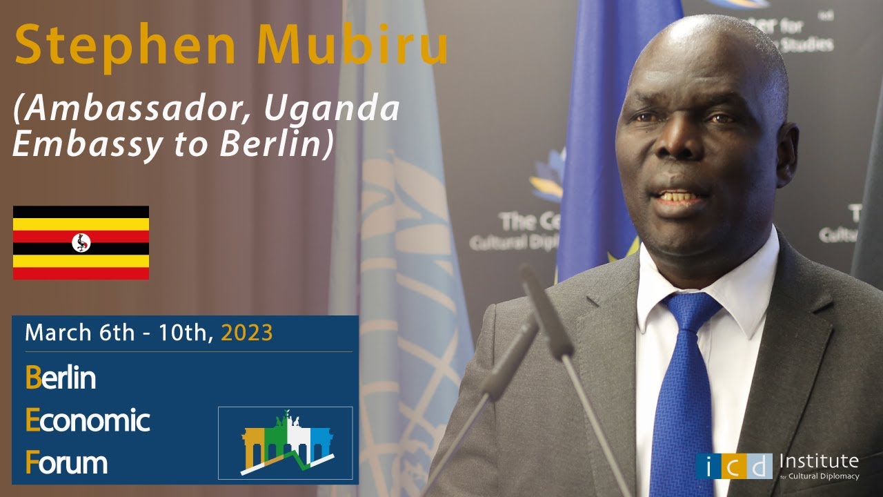 Stephen Mubiru (Ambassador, Uganda Embassy to Berlin) - YouTube