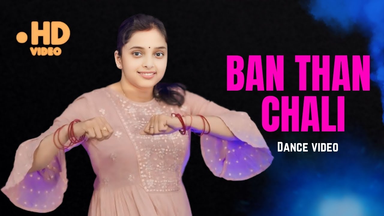 BAN THAN CHALI | DANCE VIDEO | CHOREOGRAPHER MANISH KUMAR | WEDDING DANCE - YouTube