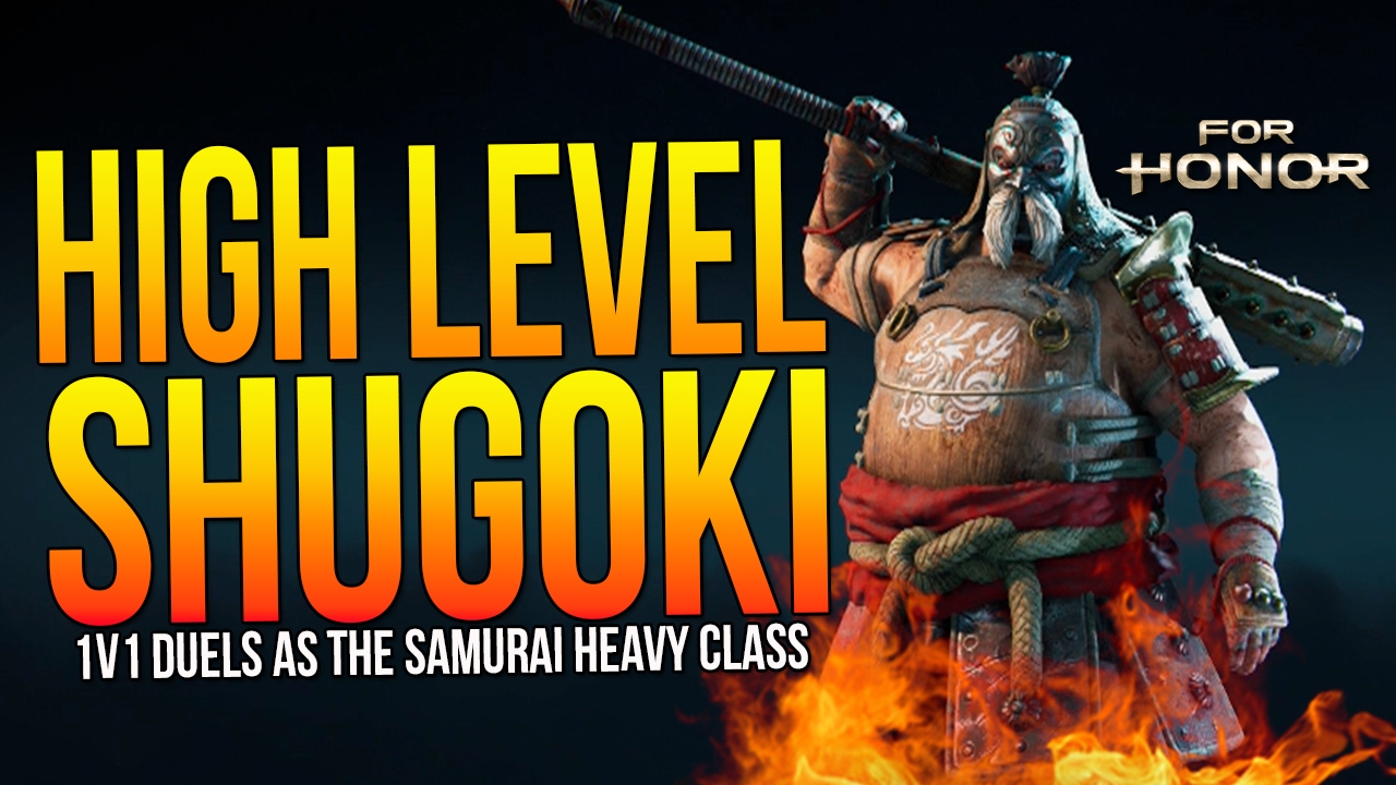FOR HONOR HIGH LEVEL SHUGOKI "1v1 DUELS" - YouTube