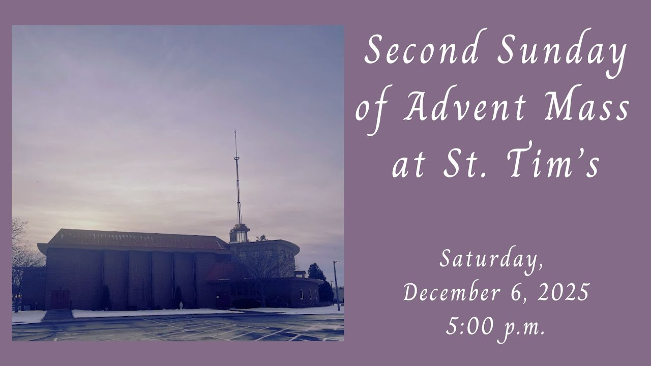 Mass at St. Tim's, December 6, 2025 - YouTube