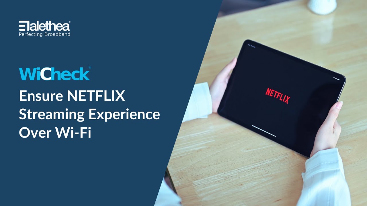 Ensure NETFLIX Streaming Experience over Wi-Fi - YouTube