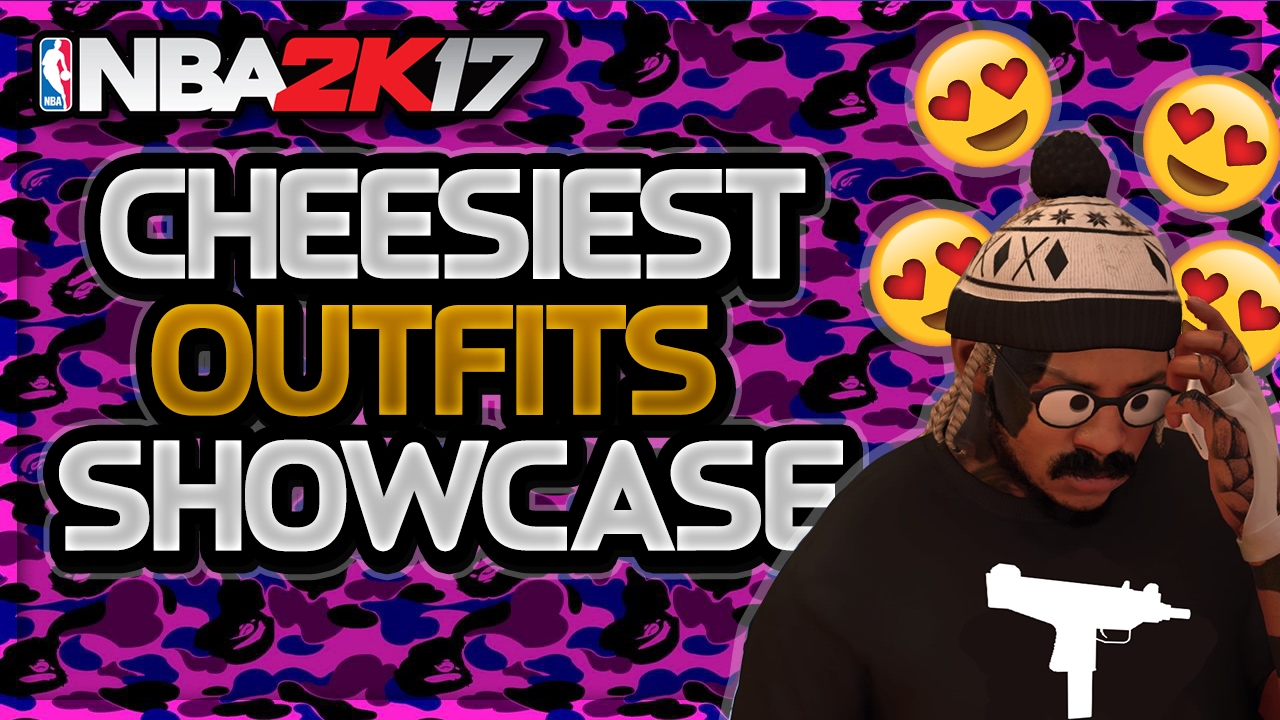 NBA2K17 | BEST CHEESIEST OUTFITS *STEAL ALL THE PARK B*TCHS* - YouTube