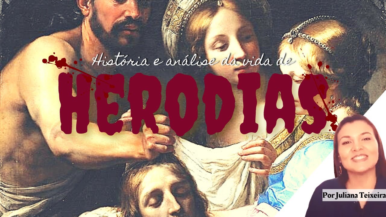 Herodias: história e análise da vida - YouTube