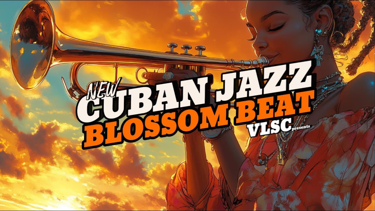 Blossom Beat: SPRING into Cuban Jazz Frenzy 2025! - YouTube