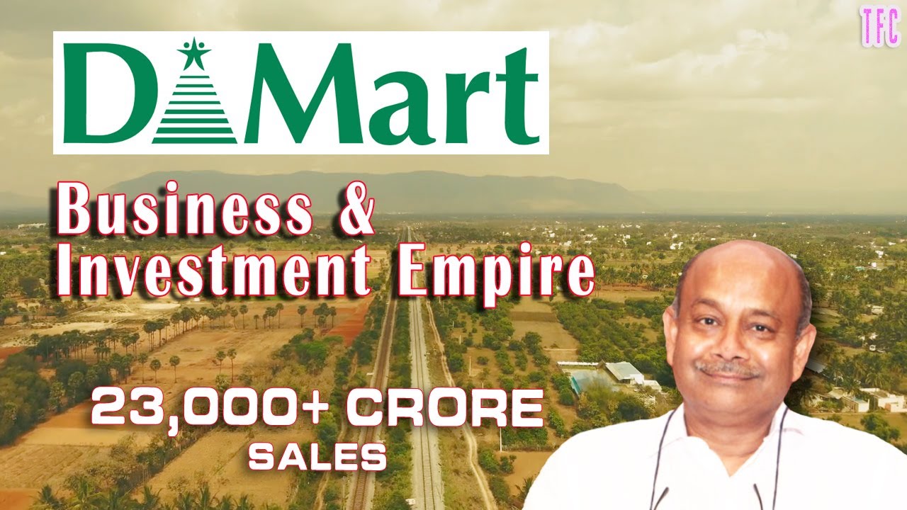 DMart Business Empire (23,000+ Cr Sales) | How big is DMart ...