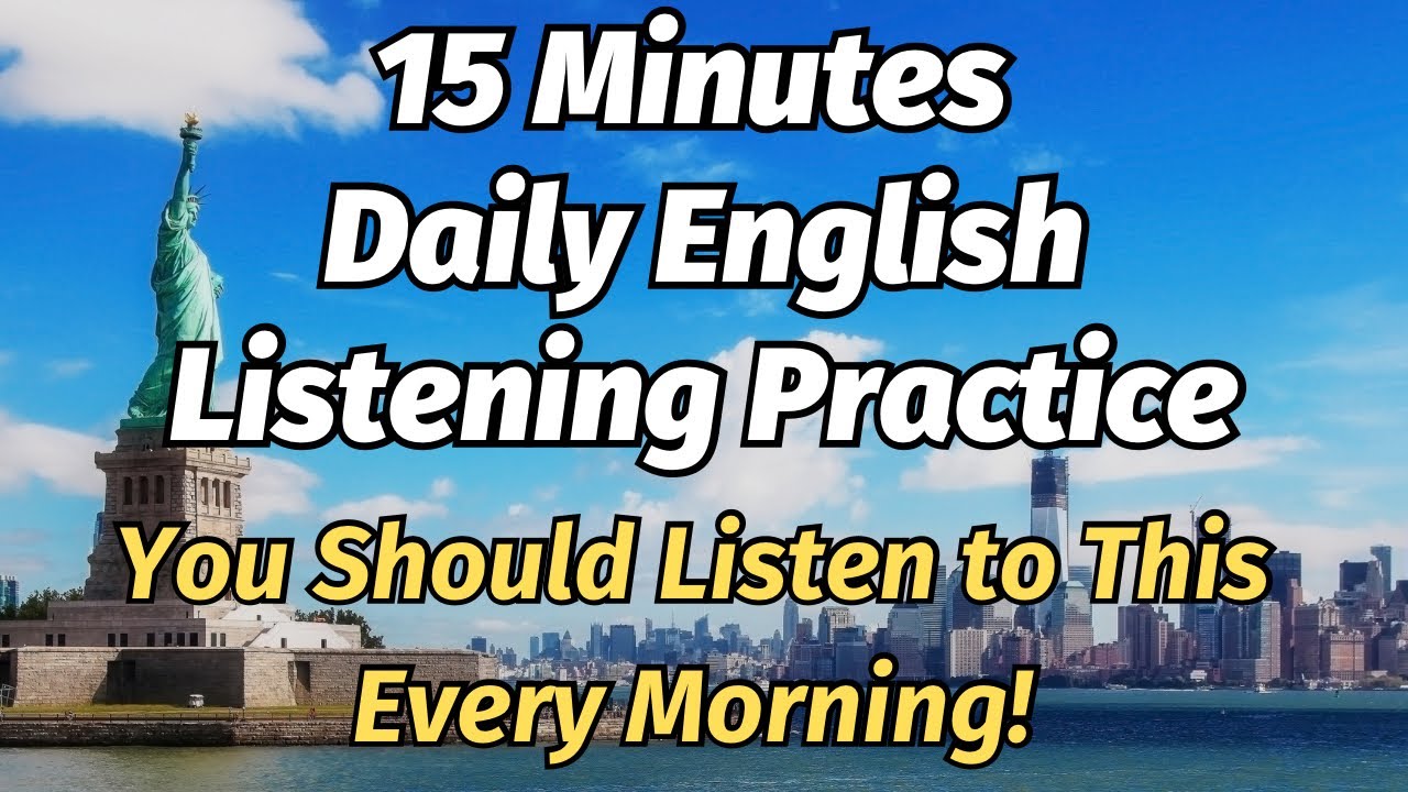 15 Minutes Daily English Listening Practice (You Should Listen to This ...