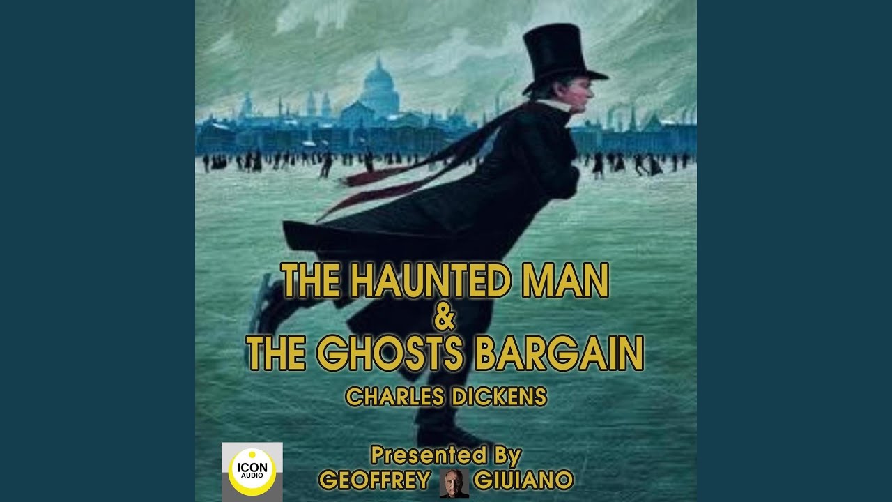 Chapter 91 - The Haunted Man / The Ghost's Bargain - YouTube