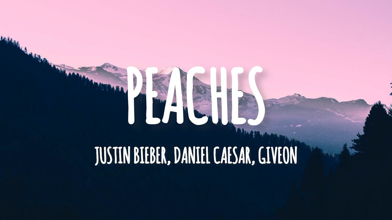 Justin Bieber ft. Daniel Caesar, Giveon - Peaches (Lyrics) - YouTube