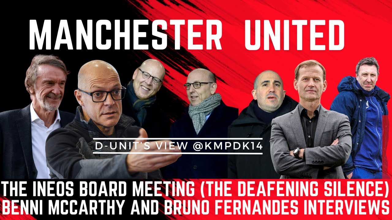 Manchester United - The INEOS Board Meeting (the deafening silence ...
