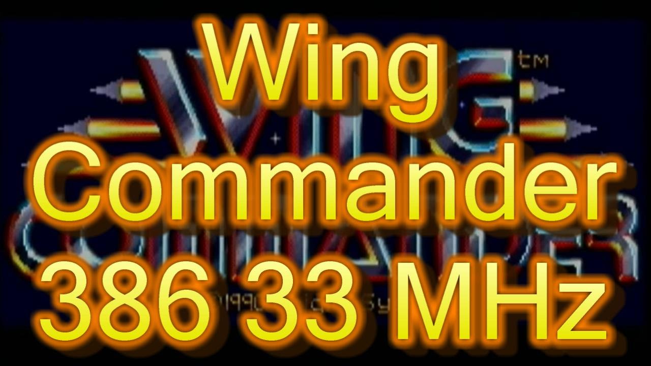 Wing Commander 386 SX 33 MHz DOS PC - YouTube