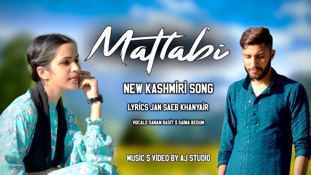 Matlabi New Kashmiri Song ||Sanam Basit || Saima || ##### - YouTube