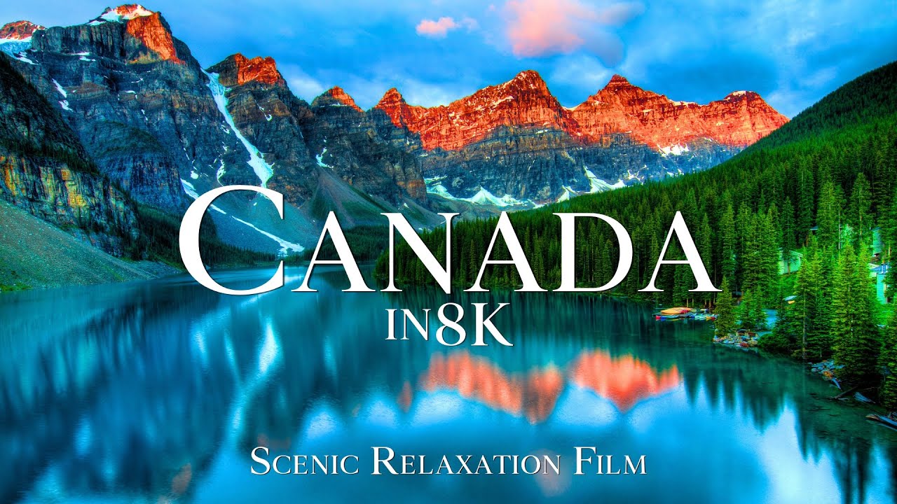 Canada in 8K ULTRA HD (60FPS) - The Great White North | Scenic ...