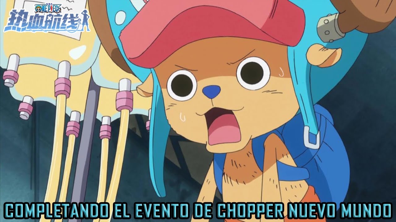 COMPLETANDO el EVENTO de CHOPPER NUEVO MUNDO! - One Piece Fighting Path ...