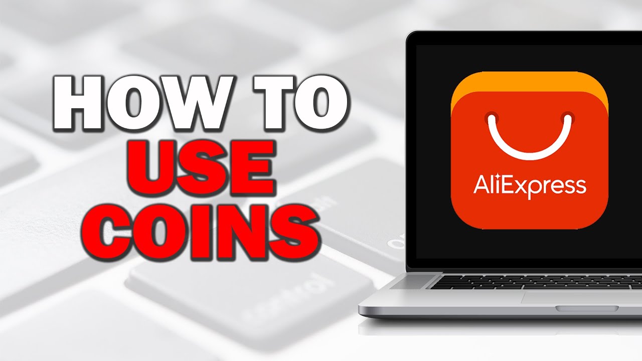 How To Use Coins On AliExpress (Easiest Way) - YouTube