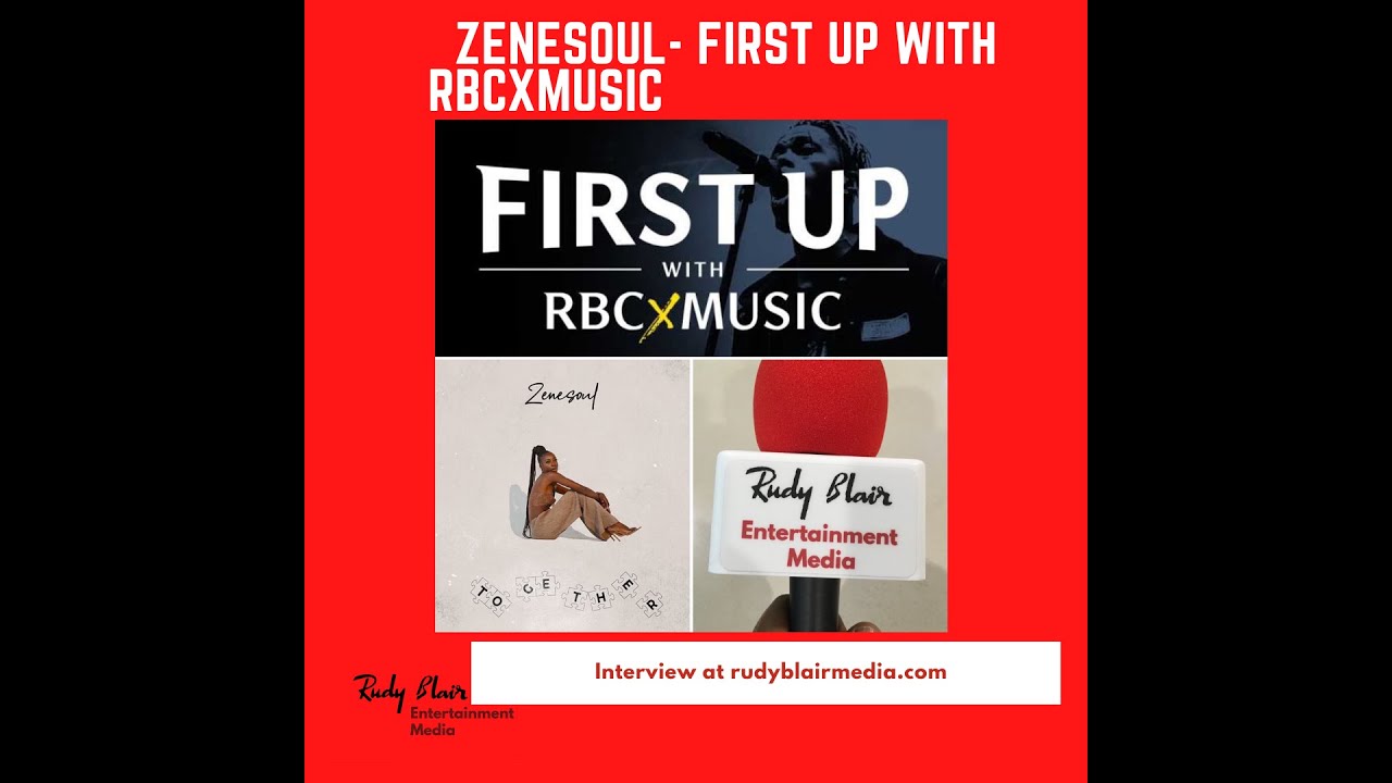 Intv w First Up with RBCxMusic Artist Zenesoul on their career and ...