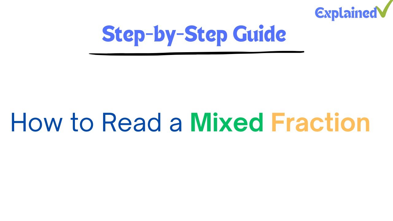 How to Read a Mixed Fraction: Step-by-Step Guide - YouTube