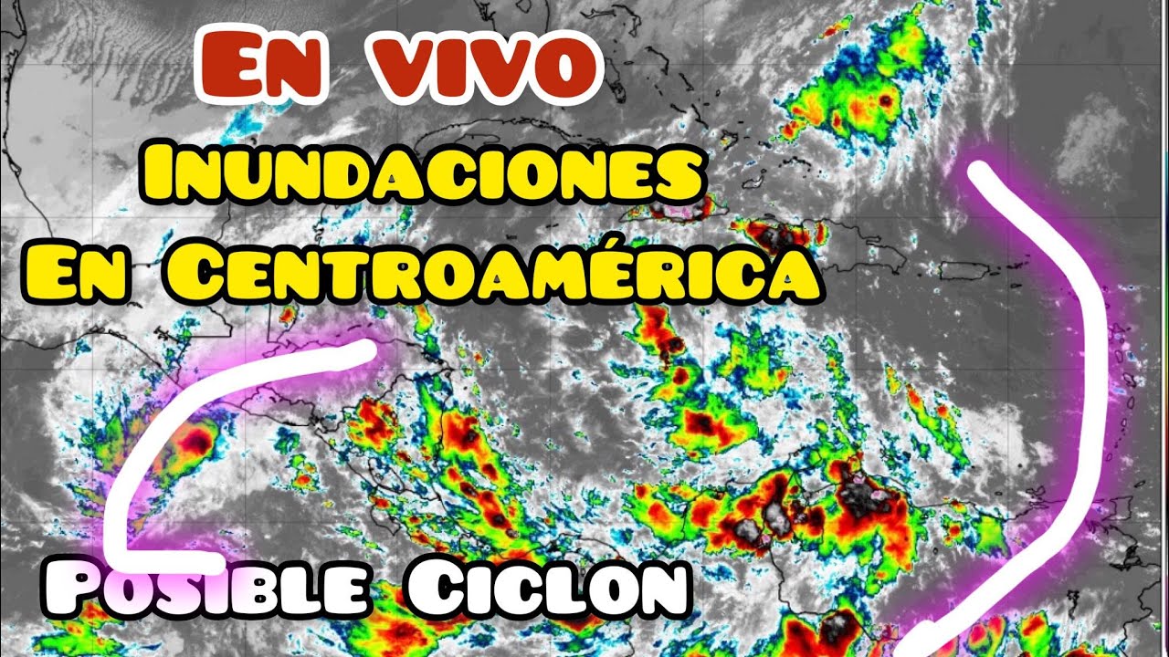 inundaciones en Centro America, Posible formacion Ciclonica - YouTube