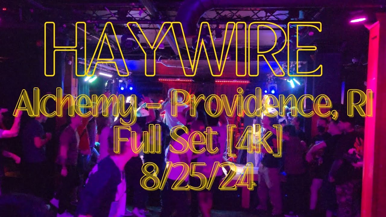 Haywire live - Full Set [4K] - Alchemy - Providence, RI 8/25/24 - YouTube