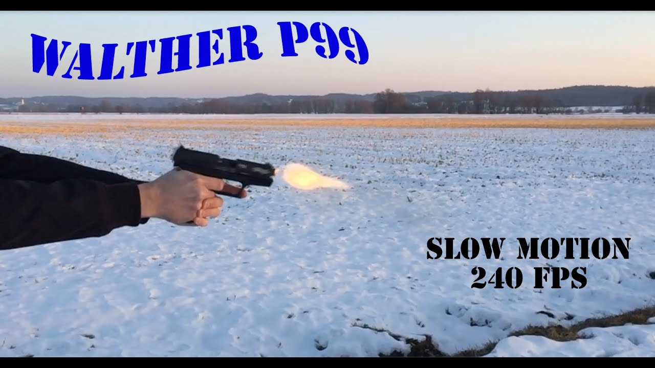 Walther P99, PAK Day Shooting Test + slow motion (240FPS) - YouTube