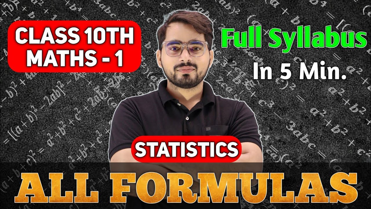 Class 10th Maths 1| Statistics Complete concept ( Formula ...