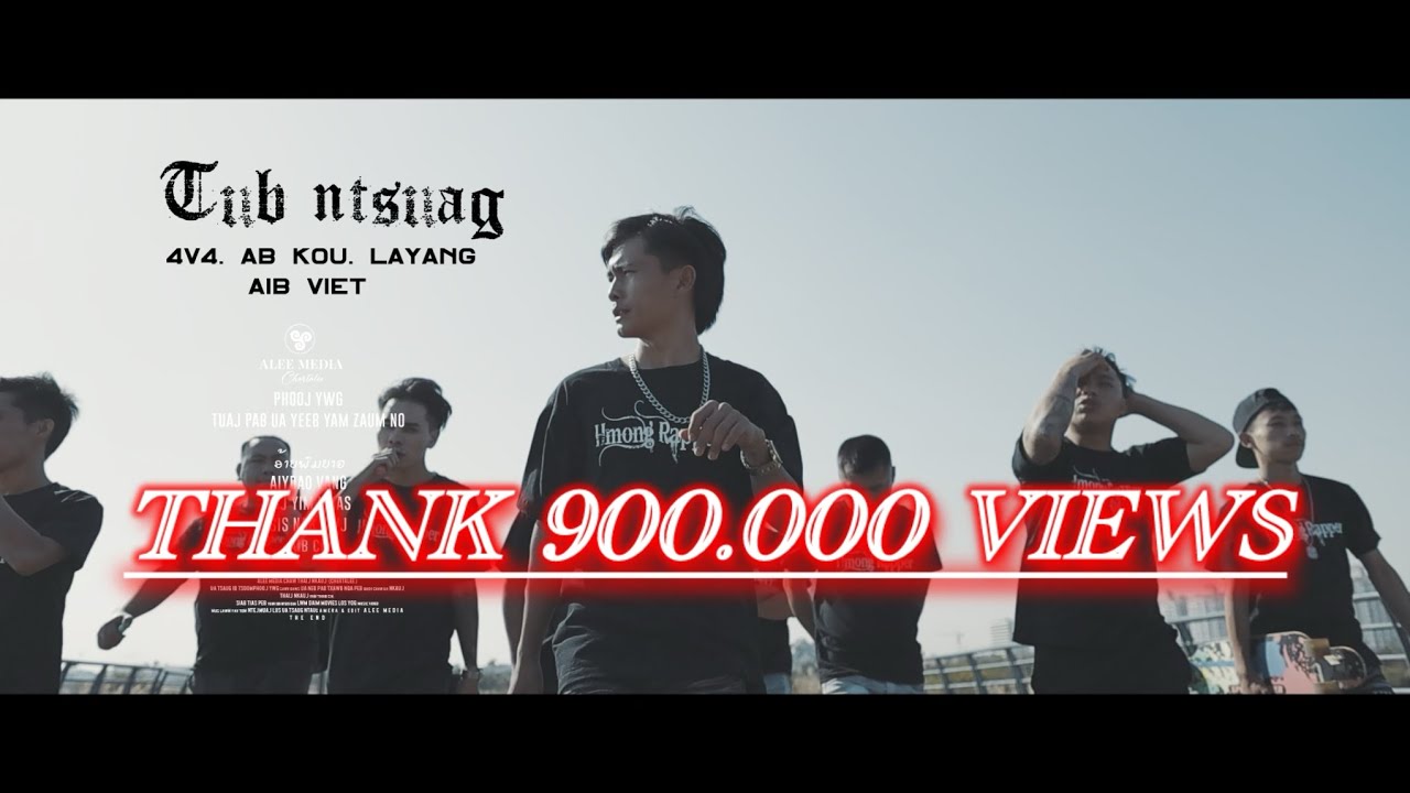 Tub ntsuag - 4v4 - Akou - la yang - aib viet [Hmong rapper] - YouTube