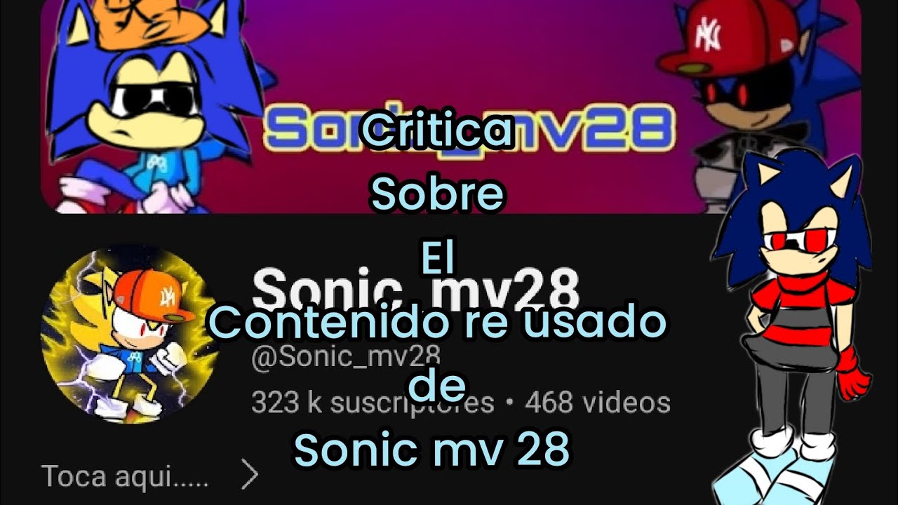 Critica sobre el contenido de sonic mv28 @Sonic_mv28 - YouTube