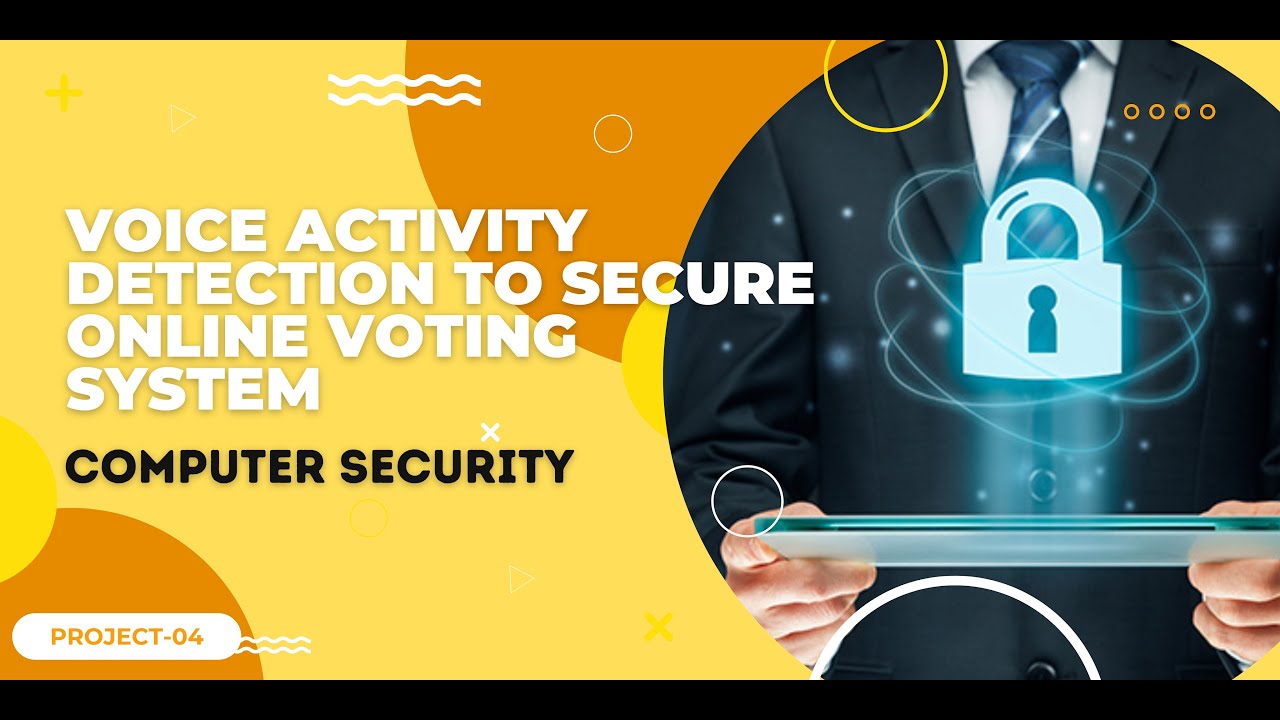 Voice Activity Detection to Secure Online Voting System | Computer Security - YouTube