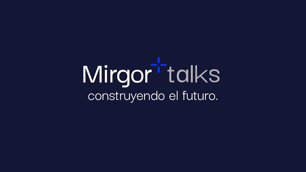 Mirgor Talks | Transformaciones en la industria: el rol de Grupo Mirgor ...