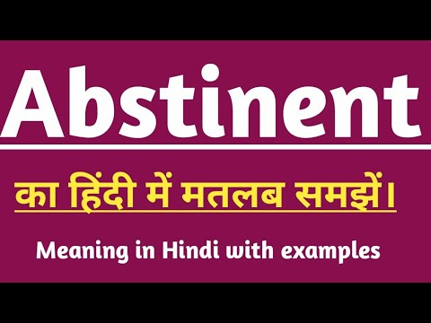 abstinent meaning in hindi /Abstinent ka hindi me matlab samjhe ...