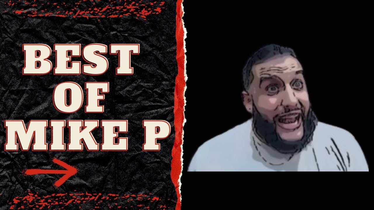 BEST OF MIKE P - YouTube