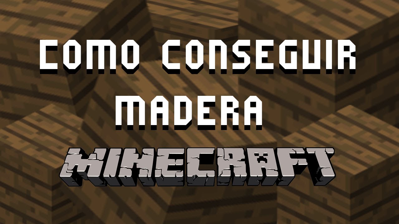 Cómo conseguir madera en Minecraft - Tutorial - YouTube