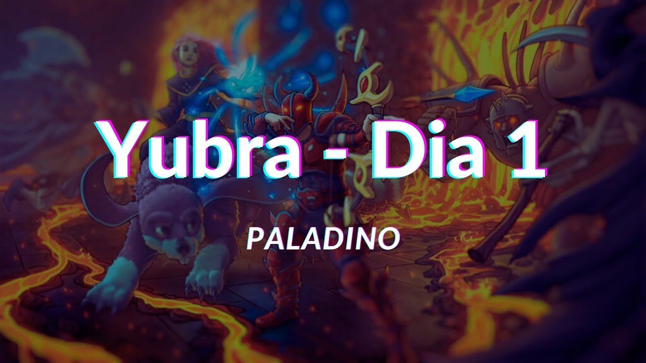 YUBRA DE PALADINO - DIA 01 - YouTube