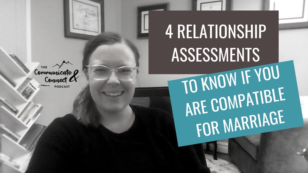 4 Relationship Assessments to Know if You Are Compatible for Marriage ...