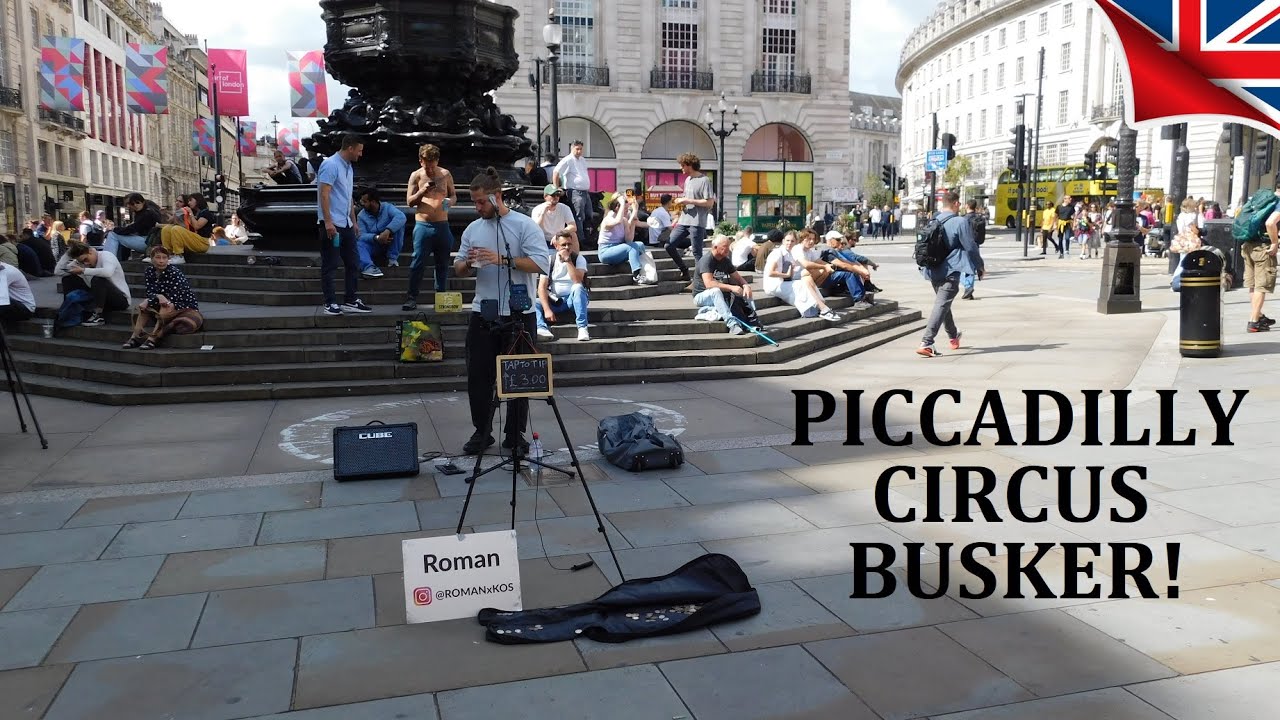 Piccadilly Circus Busker, London! #BUSKING #LONDONLIFE - YouTube
