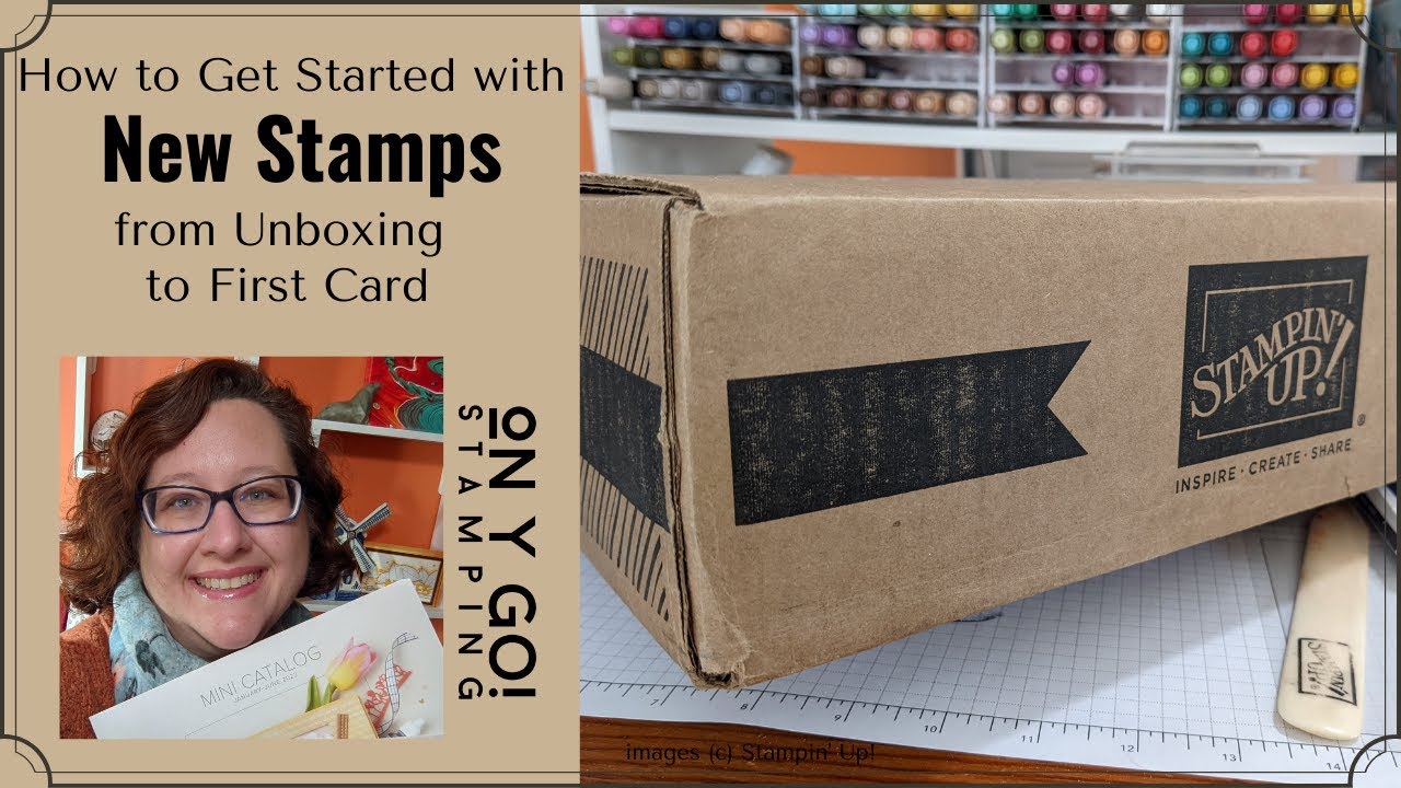 How to get Started with New Stamps from Unboxing to your First Card ...
