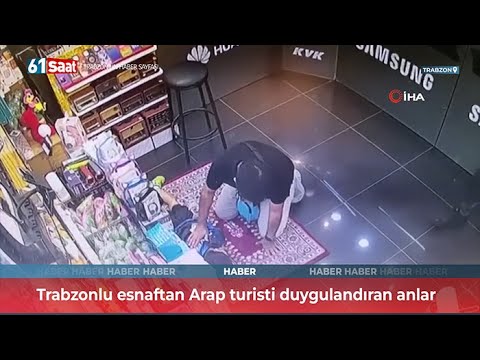 Trabzonlu esnaftan duygulandıran hareket! Arap turist alnından öptü...