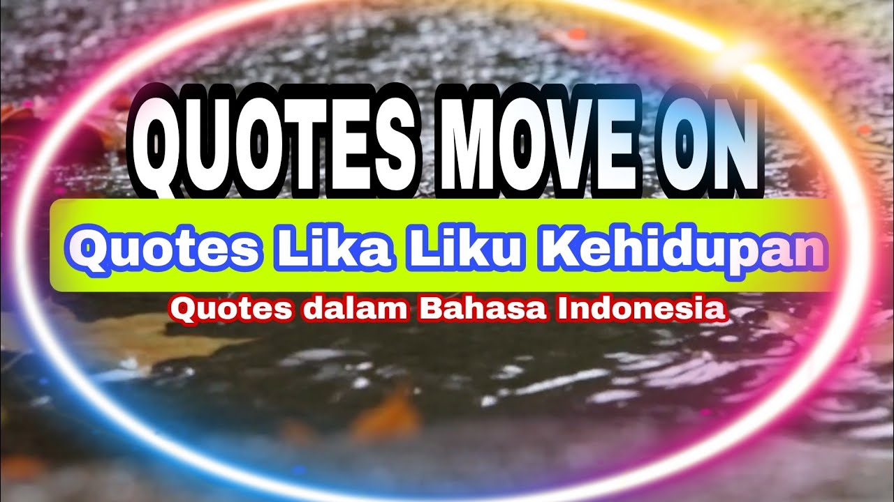 Quotes Lika Liku Kehidupan | Quotes dalam Bahasa Indonesia - YouTube