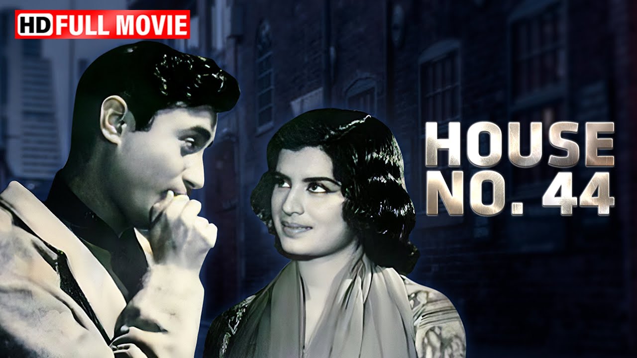 House No 44 | Dev Anand & Kalpana Kartik | Old Classic Bollywood Full ...